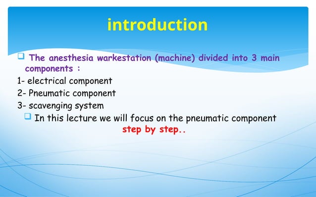 Anesthesia machine step by step presentation.pptx