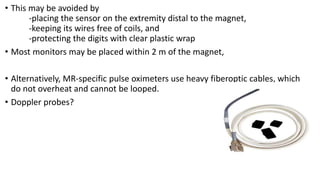 ANESTHESIA for MRI procedures | PPTX