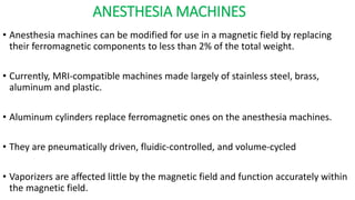 ANESTHESIA for MRI procedures | PPTX
