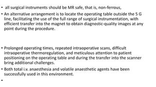 ANESTHESIA for MRI procedures | PPTX