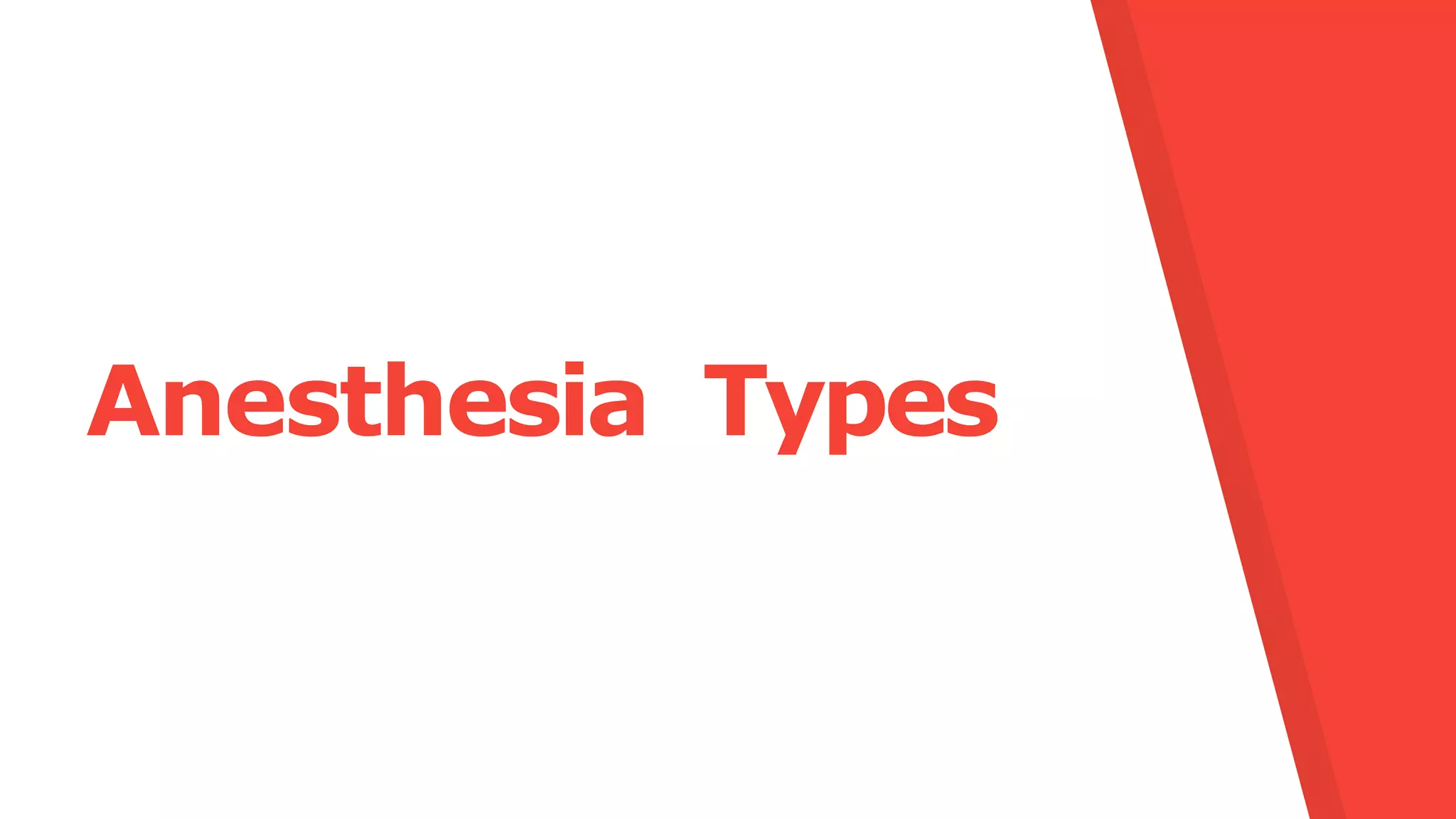 Types of anesthesia | PPTX