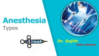 Types of anesthesia | PPTX