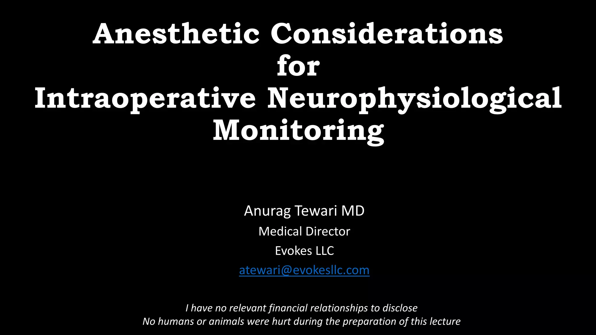 Anesthesiology And Intraoperative Neurophysiological Monitoring | PPTX