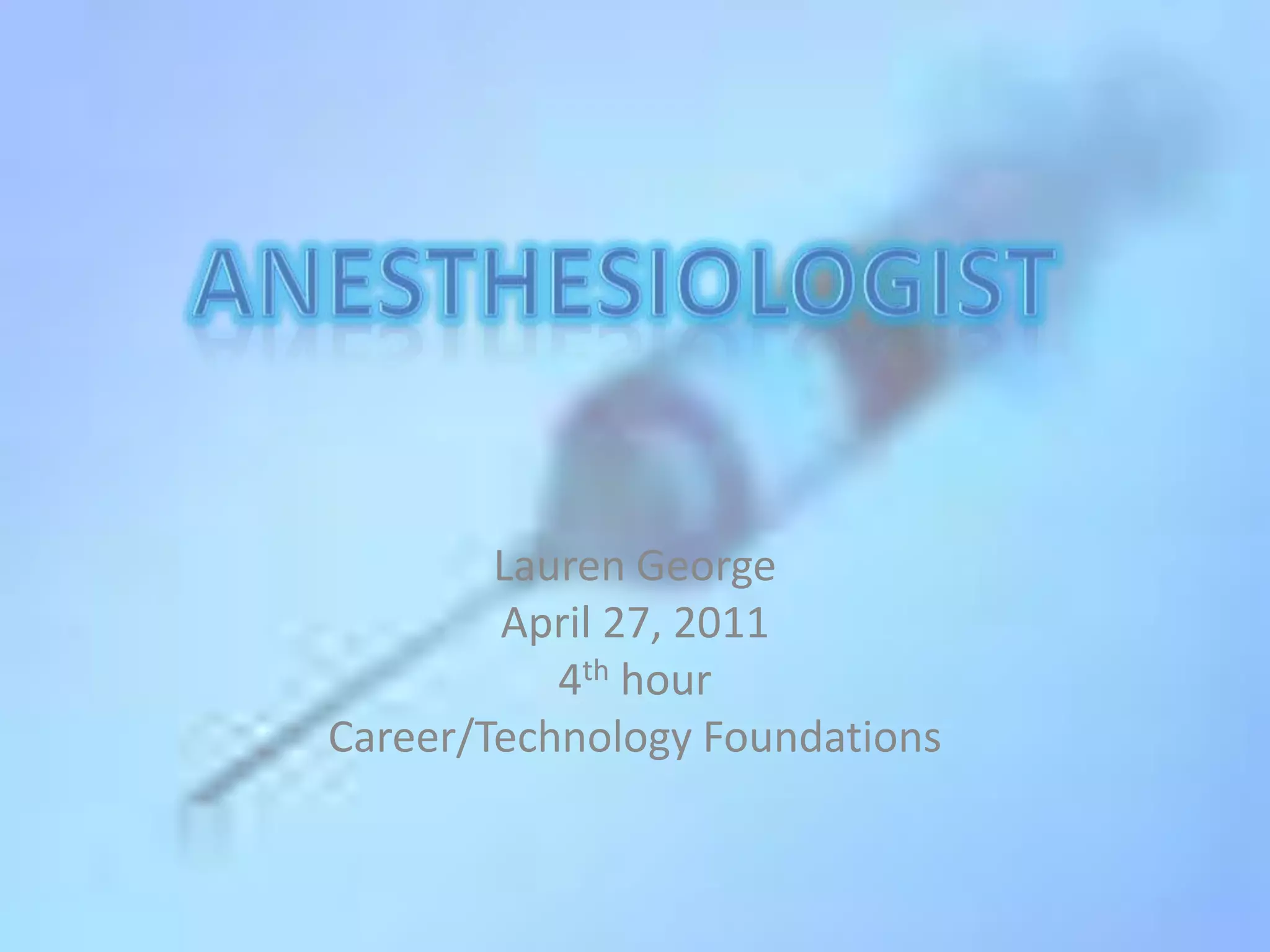 Anesthesiology presentation | PPTX