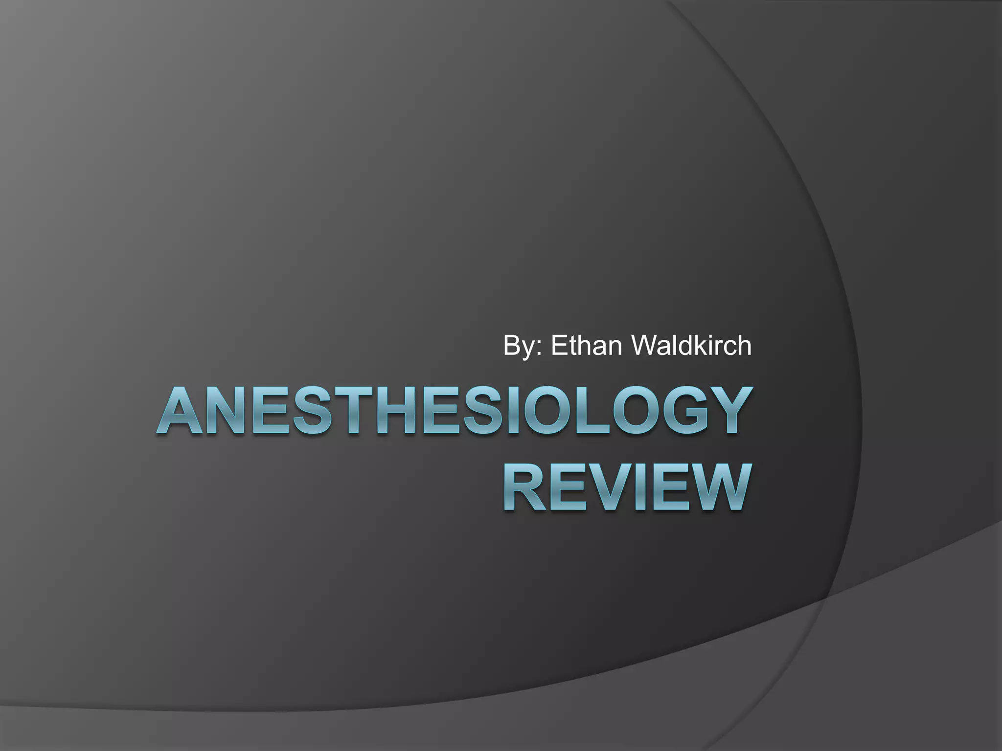 Anesthesiology presentation | PPTX