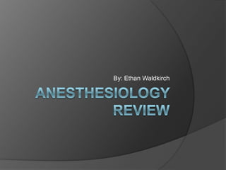 Anesthesiology presentation | PPTX