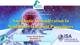 Anesthetic Consideration in neuro interventional procedure.pptx | Brain ...