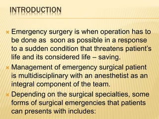 Anesthetic considerations for emergency surgery | PPTX