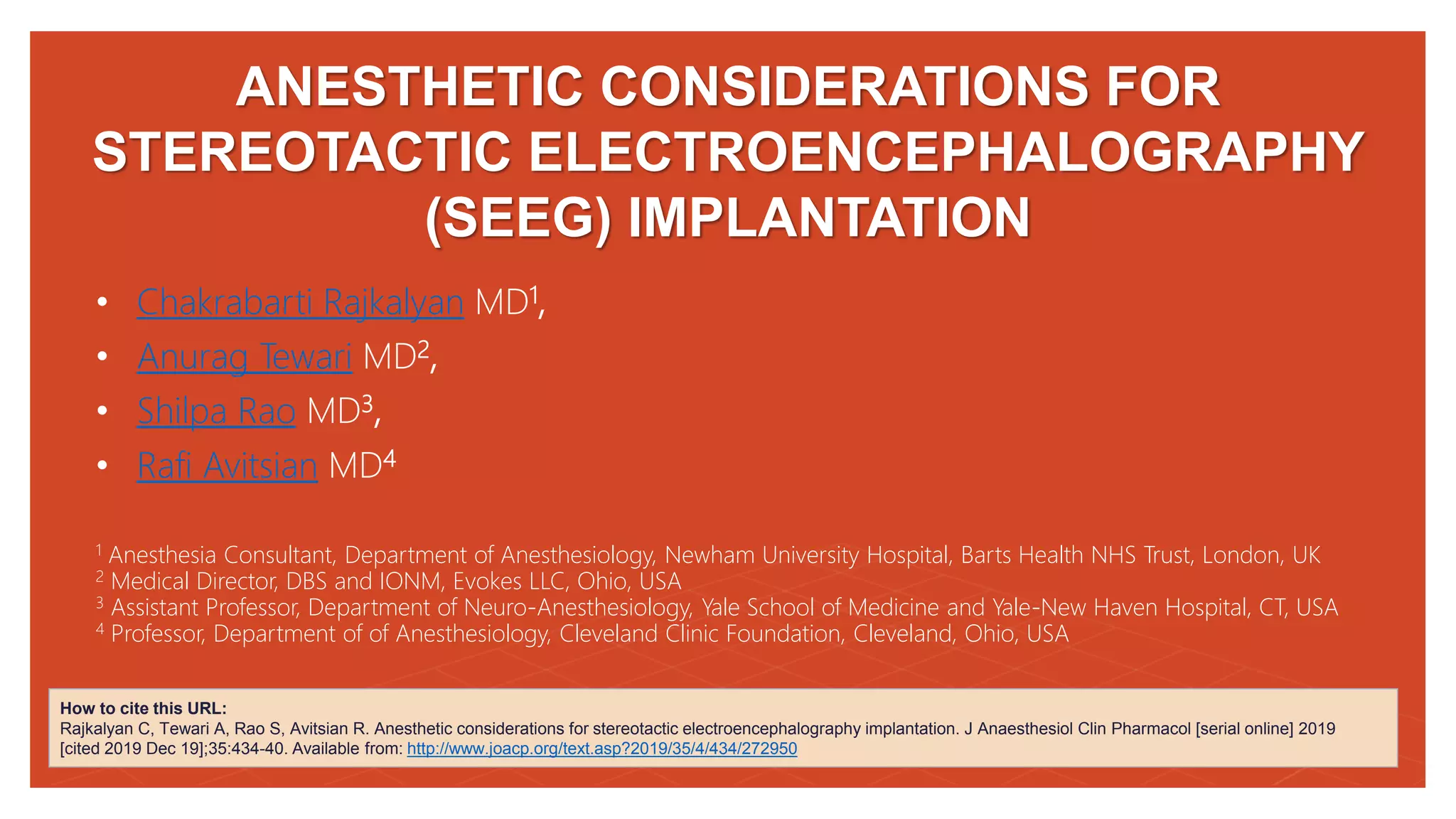 ANESTHETIC CONSIDERATIONS FOR STEREOTACTIC ELECTROENCEPHALOGRAPHY (SEEG ...