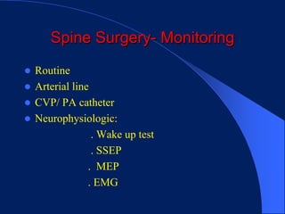 Anesthetic considerations for spinal surgery | PPTX