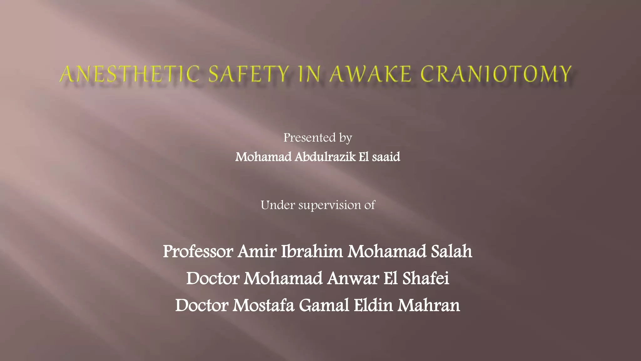 Awake Craniotomy | PPTX
