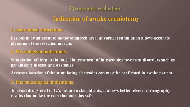 Awake Craniotomy | PPTX | Brain and Nervous System Disorders | Diseases ...