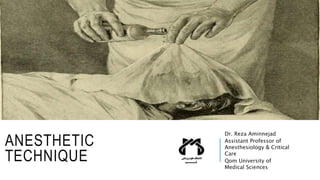 Anesthetic technique | PPTX