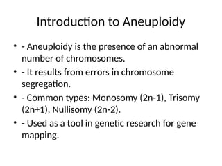 Aneuploidy gene locations and its uses in gene location | PPT