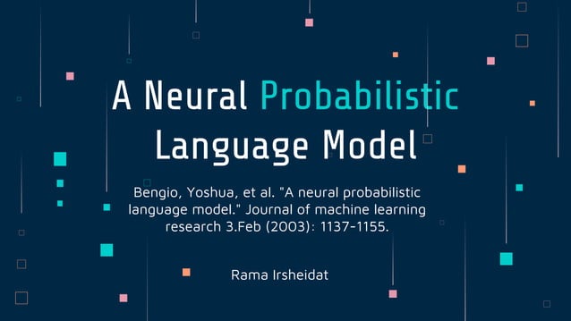 A Neural Probabilistic Language Model | PPTX | Web Development | Internet
