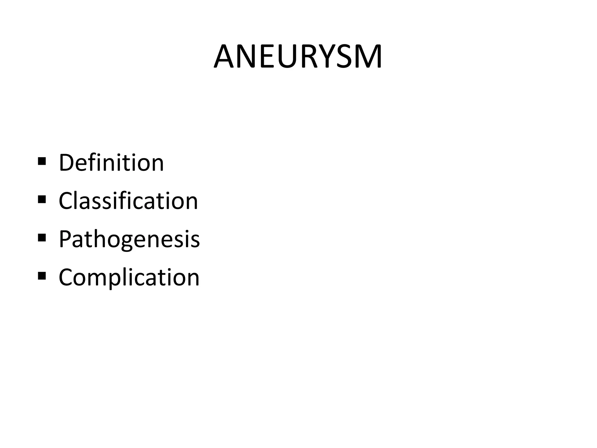 aneurysm pathology pptx from.robbins sss | PPT