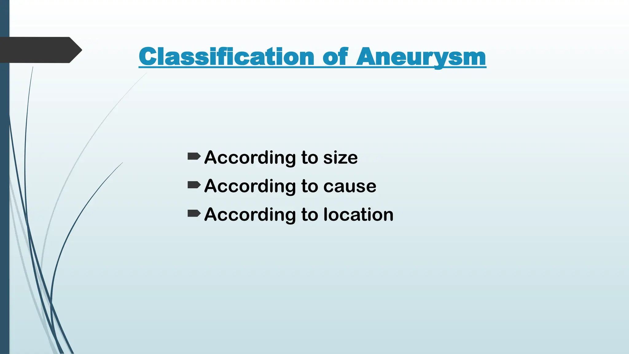 Aneurysm , classification of aneurysm and causes of aortic aneurysm | PPTX
