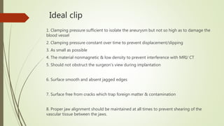 Aneurysm clips /clipology | PPTX