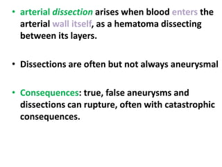 Aneurysms & dissection | PPTX