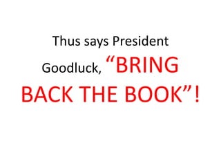 An evaluation of bring back the book initiative, Nigerian Government ...