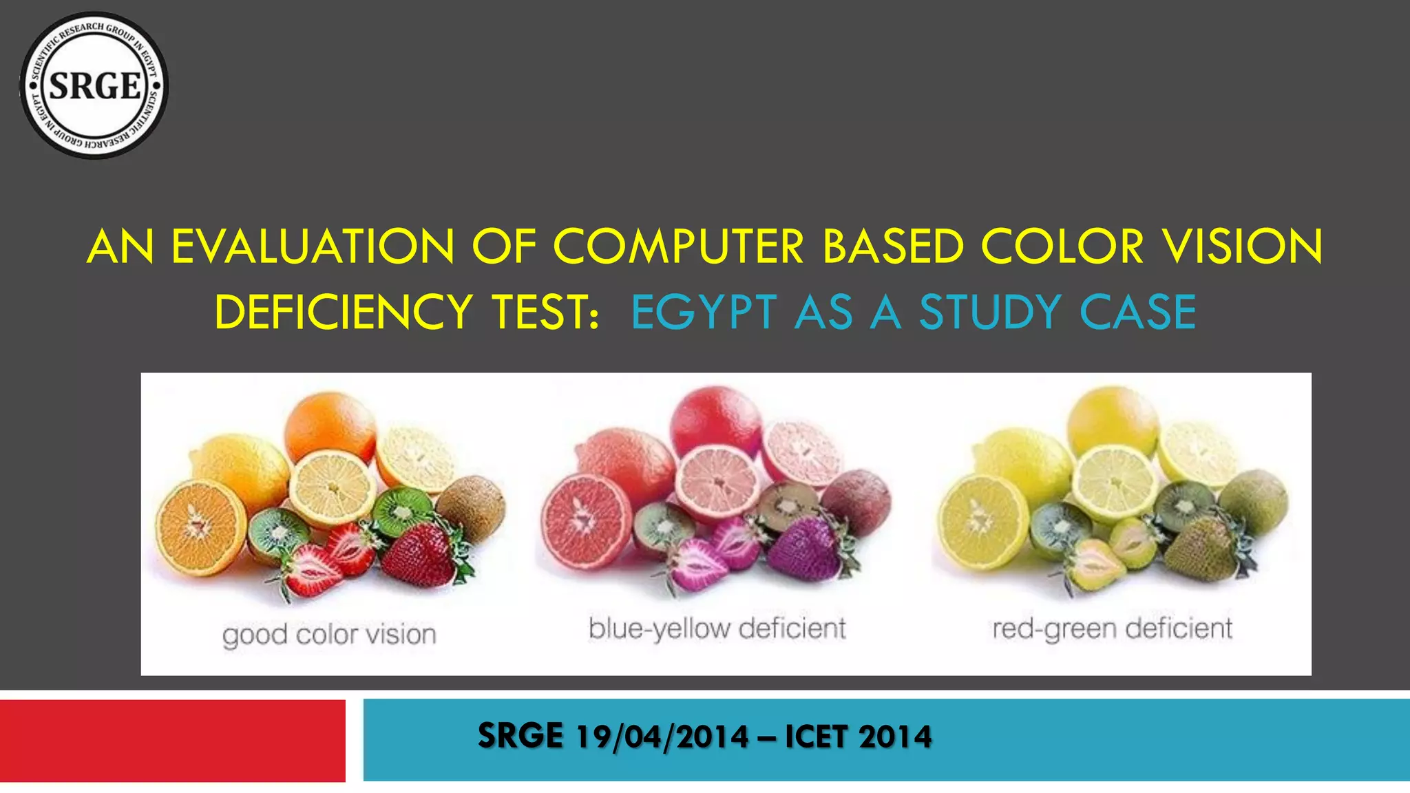 An evaluation of computer based color vision deficiency test egypt as a ...
