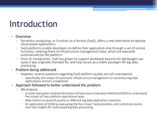 An evaluation of FaaS platforms as a foundation for serverless big data ...