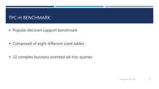 Evaluation of TPC-H on Spark and Spark SQL in ALOJA | PPTX