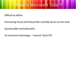 An Evening Of DSLs: Microsoft Oslo | PPT