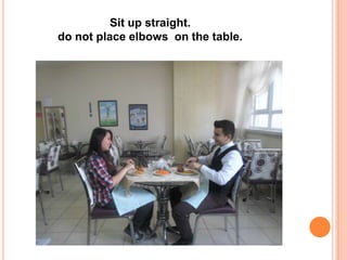 An evening out,table manners and rules | PPTX