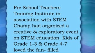 An event on stem education (science,technology,engineering,math) | PPTX