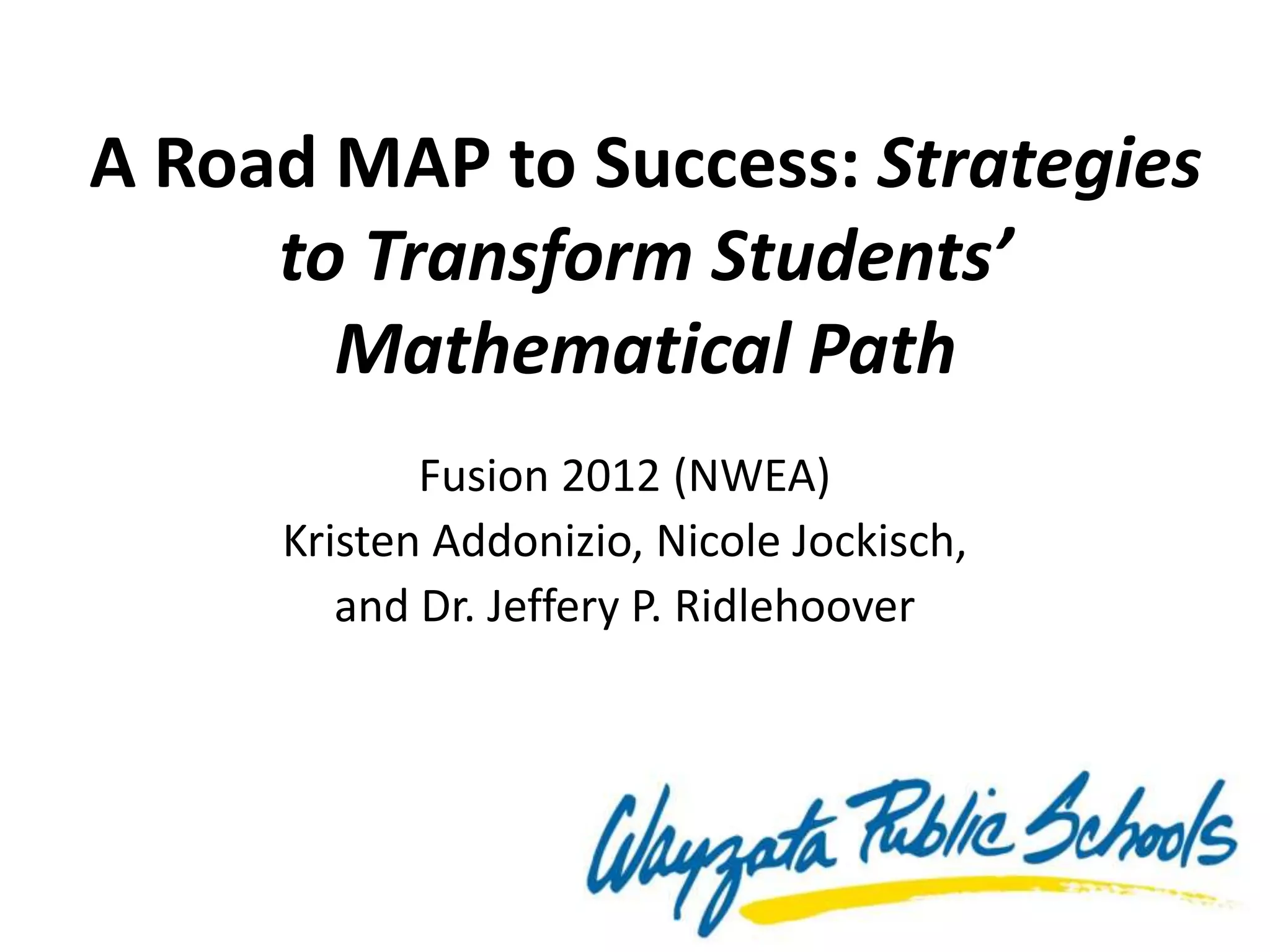 A Road MAP to Success: Strategies to Transform Students’ Mathematical ...