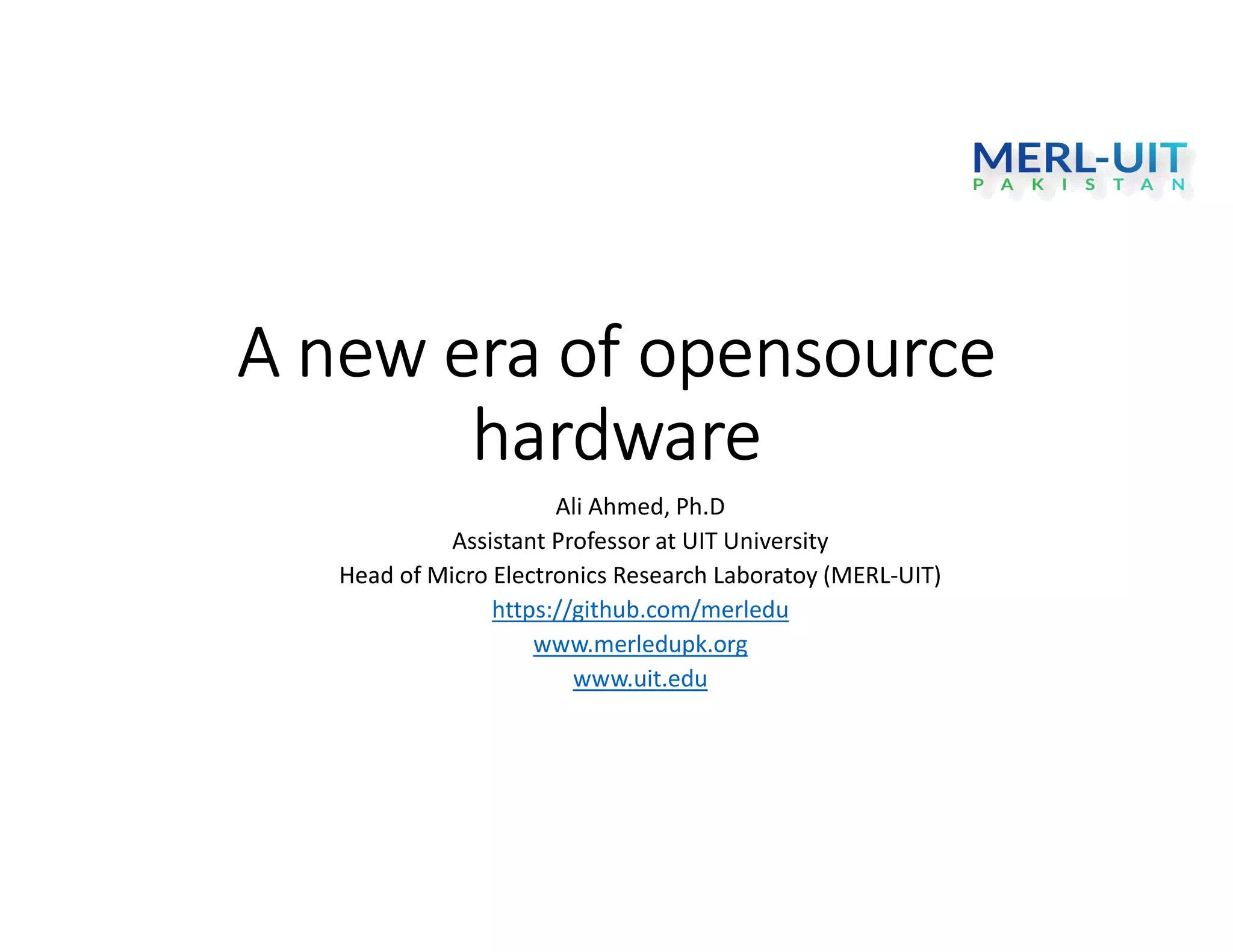 A new era of opensource hardware Pakistan's story MERL.pdf