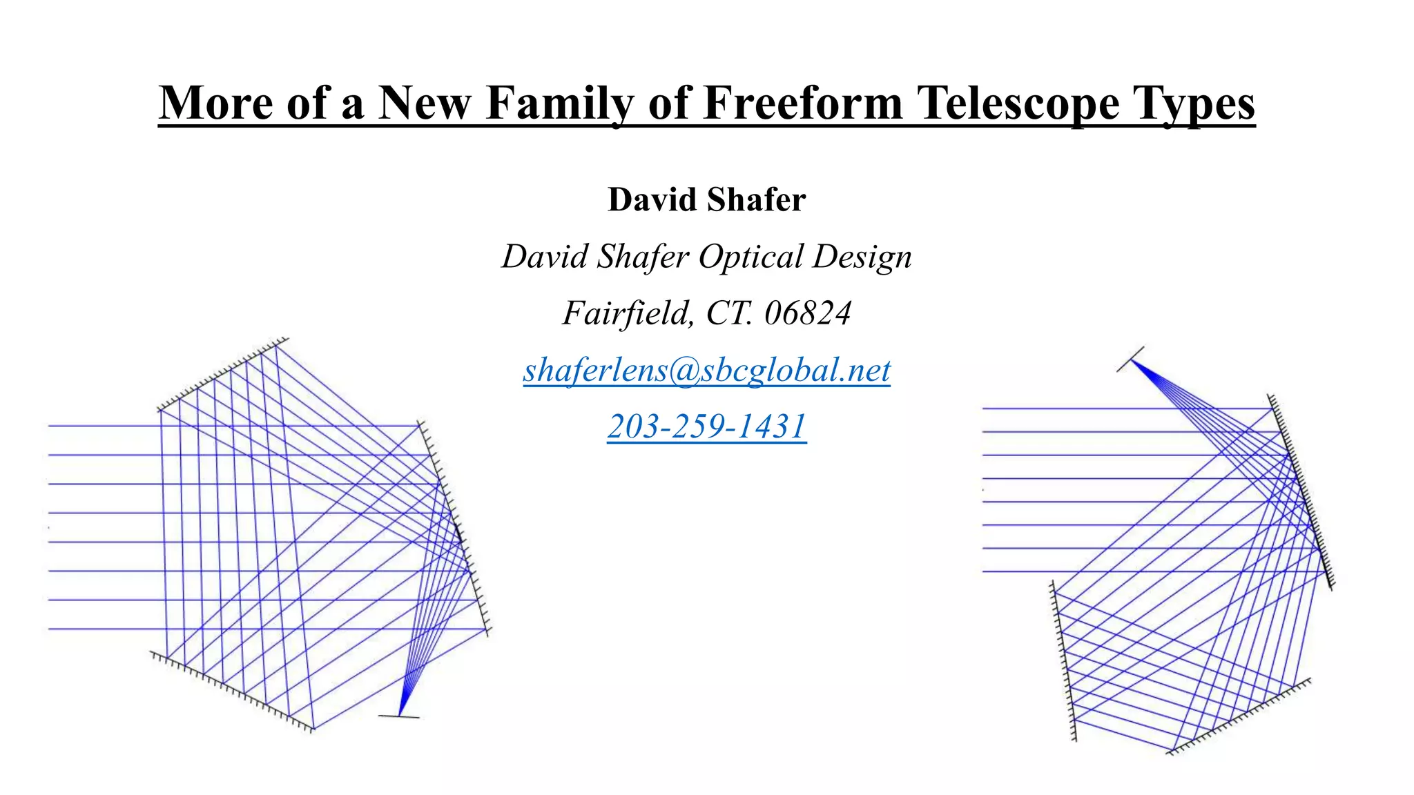 More of a new family of freeform mirror telescopes | PPTX