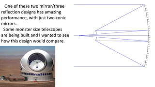 More of a new family of freeform mirror telescopes | PPTX