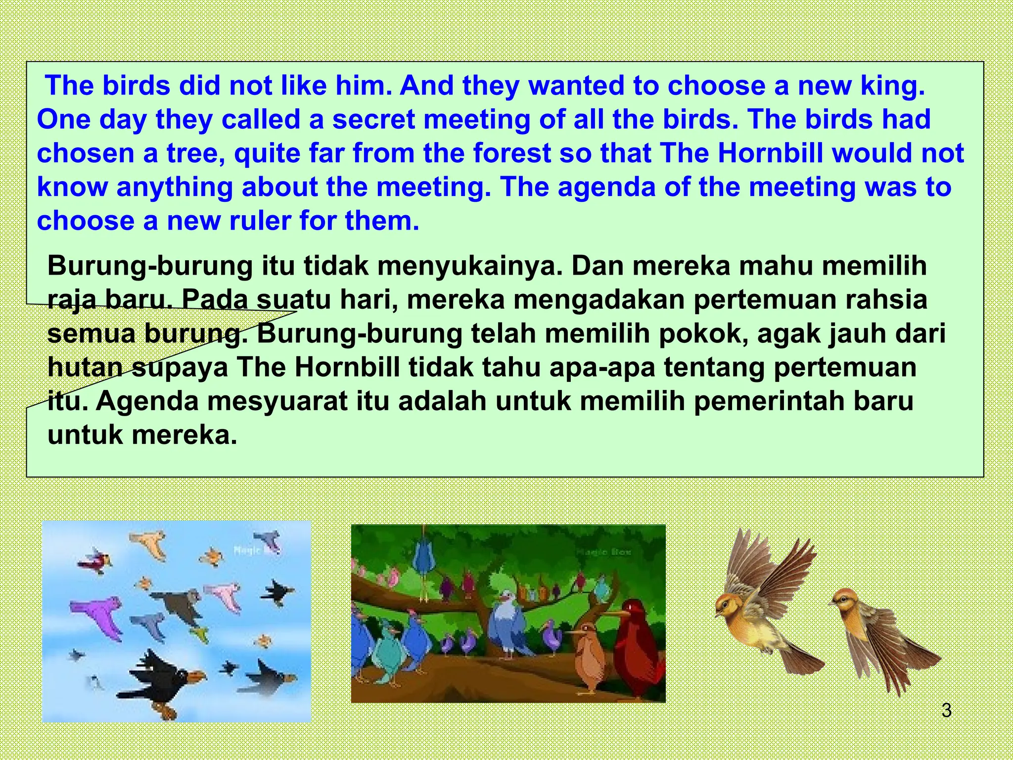 A New King for the Birds ~ A Jataka Tale with good Moral Lessons (English and Malay).pptx