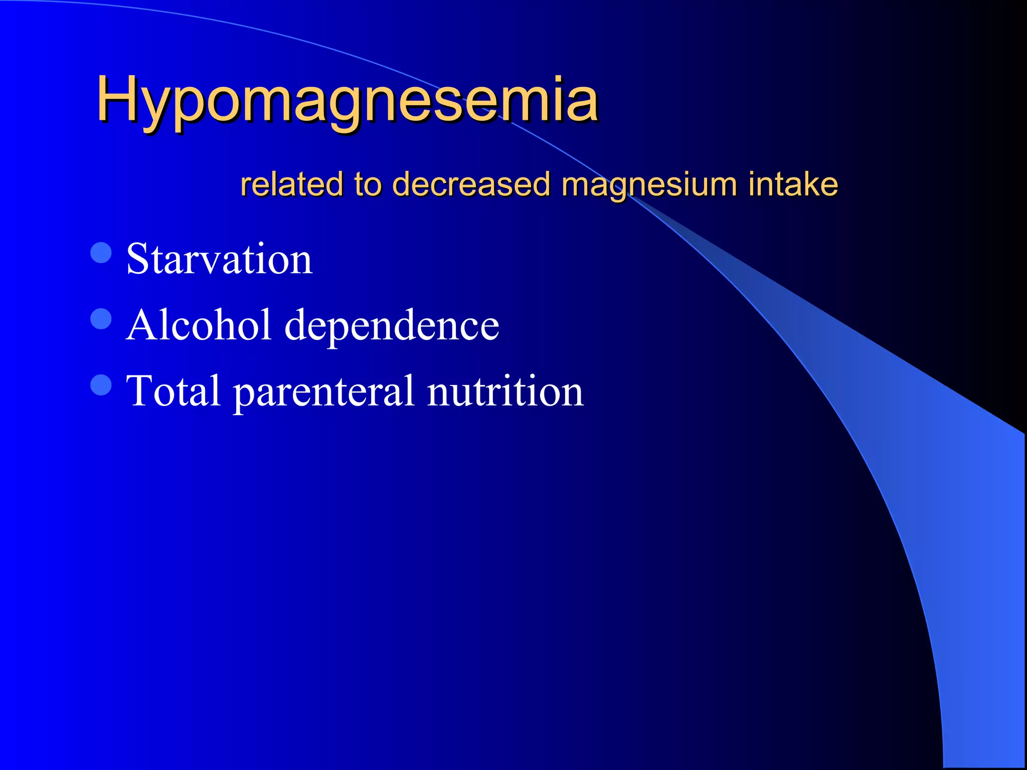 A new perspective on hypomagnesemia | PPT