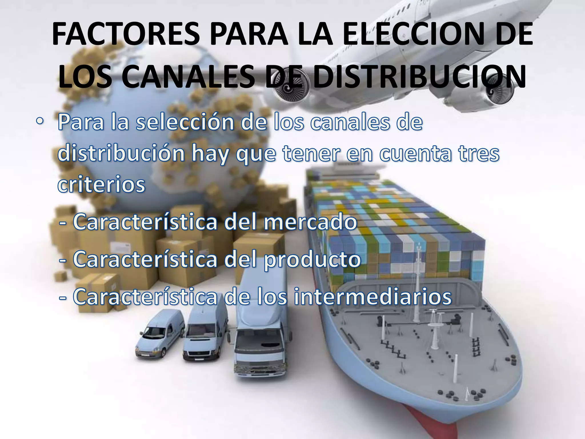 factores para la eleccion de canales de distribucion | PPT