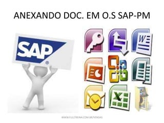 SAP PM_ Anexando documentos em ordens | PPTX