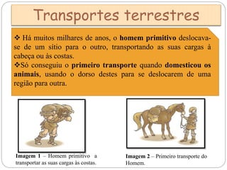 Evolução dos meios de transporte | PPTX
