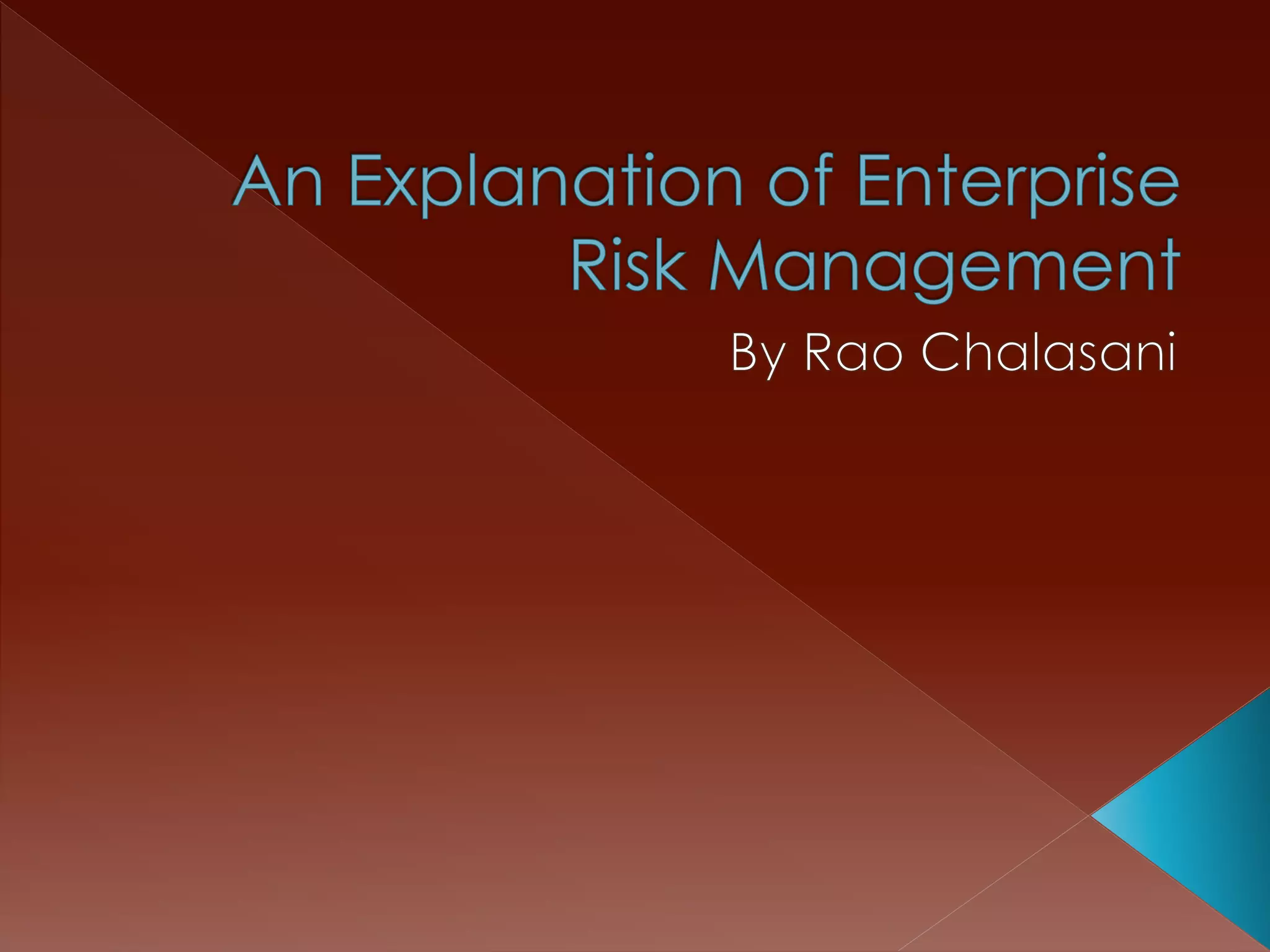 An Explanation of Enterprise Risk Management | PPT