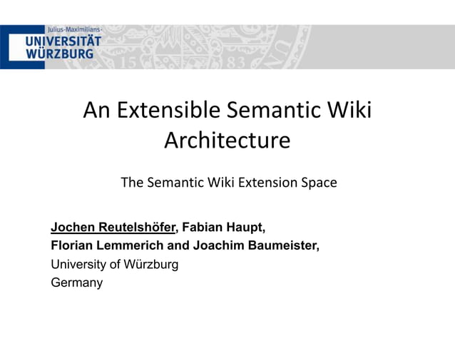An Extensible Semantic Wiki Architecture | PPT