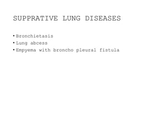 lung suppuration and diseases - Pulmonolgy.pptx