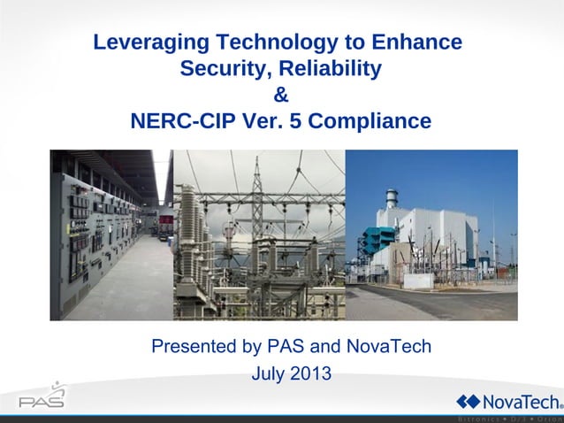 Leveraging Technology to Enhance Security, Reliability & NERC-CIP Ver.5 ...