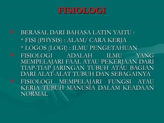 Pengantar Anatomi Fisiologi | PPT