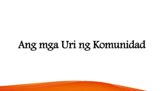 Ang-Aking-Komunidad.pptx