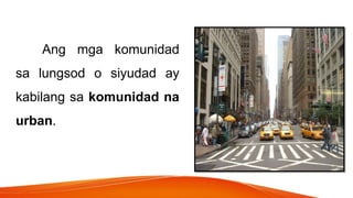 Ang-Aking-Komunidad.pptx