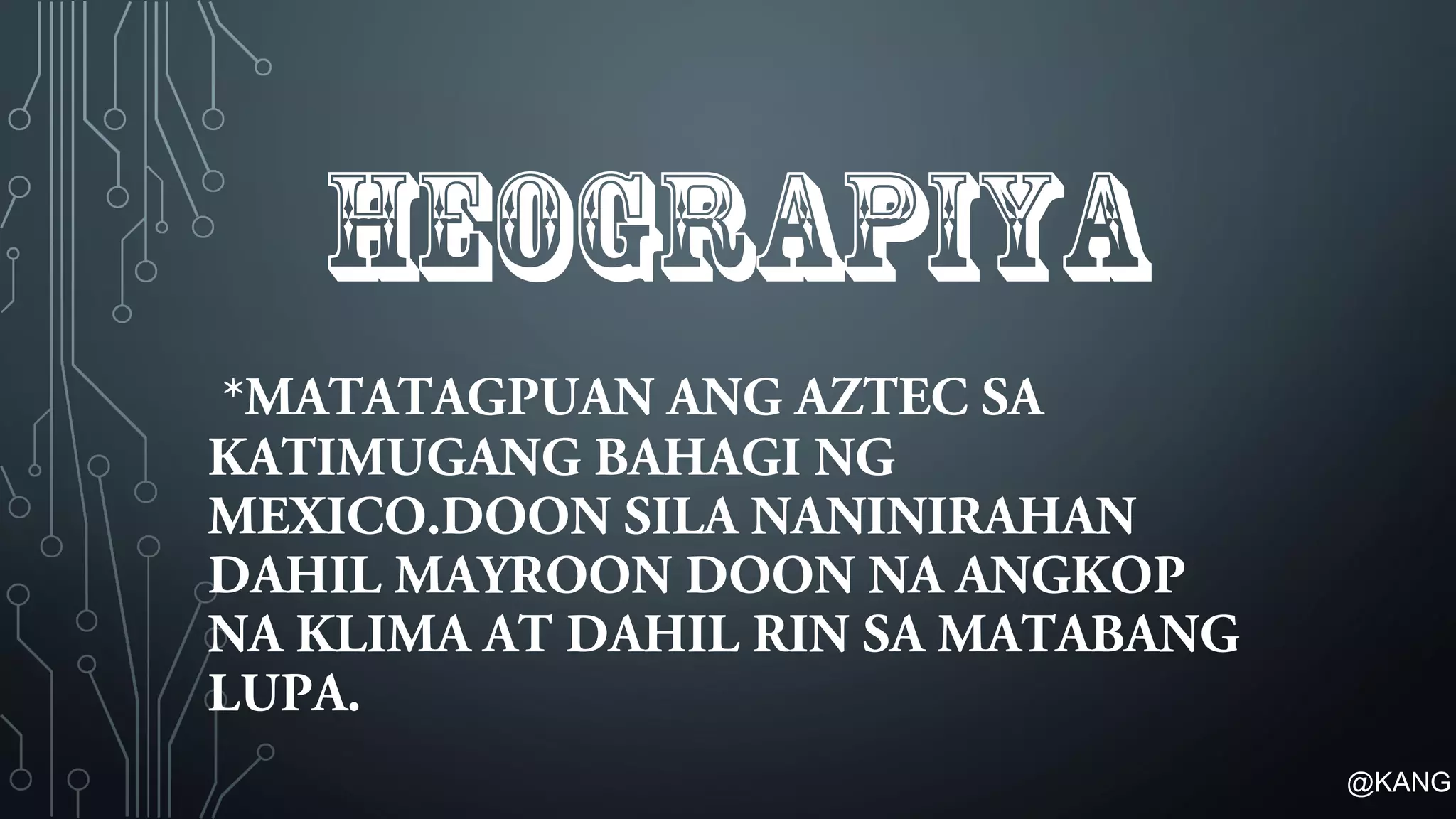 Ang kabihasnang Aztec-1. | PPT