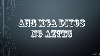 Ang kabihasnang Aztec-1. | PPT
