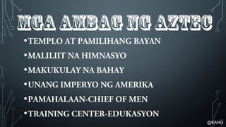 Ang kabihasnang Aztec-1. | PPT