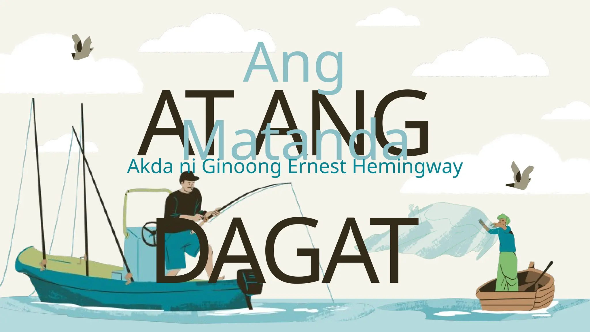 ang-matanda at and dagat grade 10 filipino.pptx